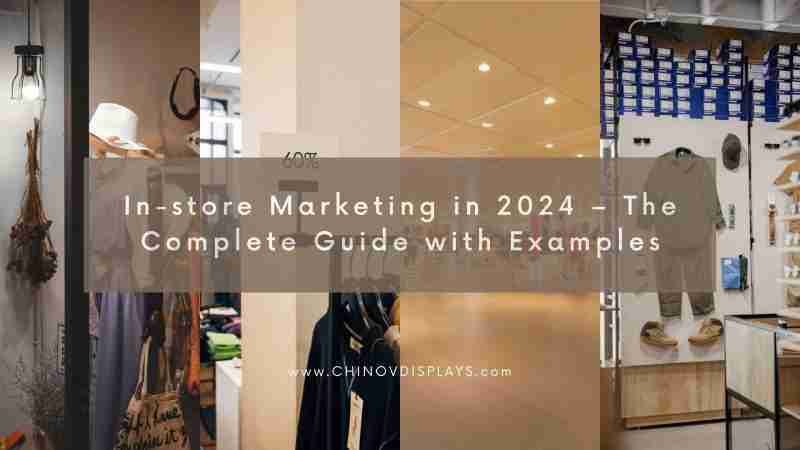 In-store Marketing in 2024 - The Complete Guide with Examples - Chinov ...