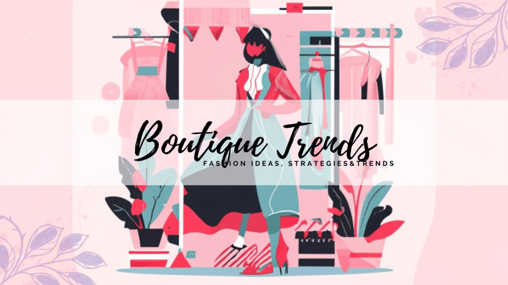 Trending Boutique Name Ideas, Logos & Interior Layout Designs - Weekly ...
